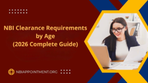 NBI Clearance Requirements by Age (2026 Complete Guide) - NBI CLEARANCE ...